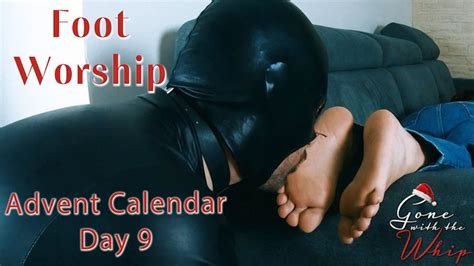 Advent Calendar Day 9 Reverse Foot Worship Gone With The Whip