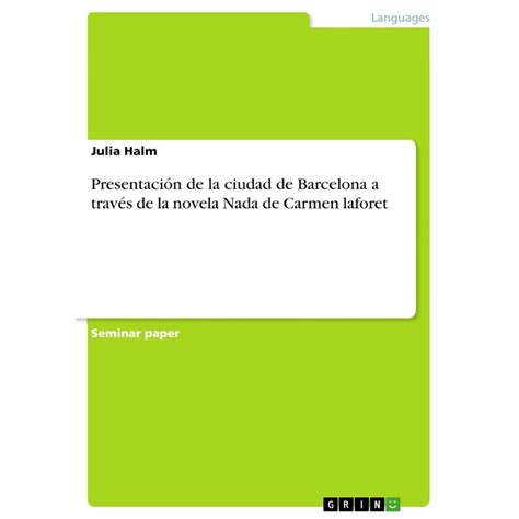 Buy Presentacin De La Ciudad De Barcelona A Travs De La Novela Nada De