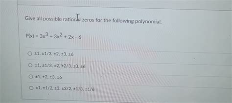 solved give all possible rational zeros for the following