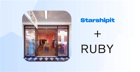 How Starshipit Powers Rubys In Store Shipping Strategy Starshipit
