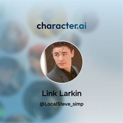 Chat With Link Larkin Character Ai Ai Chat Reimagined Your Words