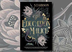An Education In Malice By S T Gibson Book Review Fantasy Hive