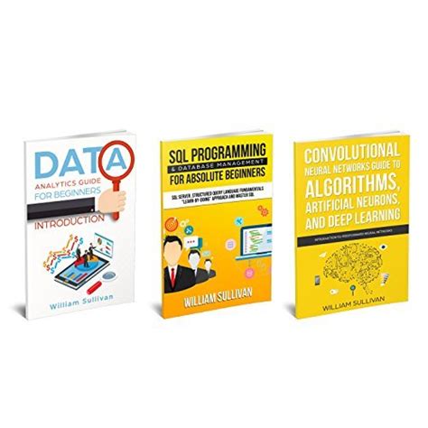 Data Analytics Sql Server Neural Networks Deep Learning 3 Manuscripts In 1 Book By William