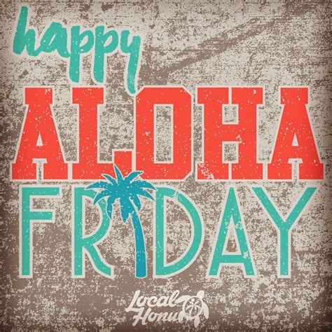 Happy Aloha Friday