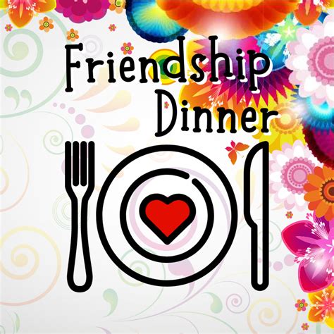 Friendship Dinners All Peoples