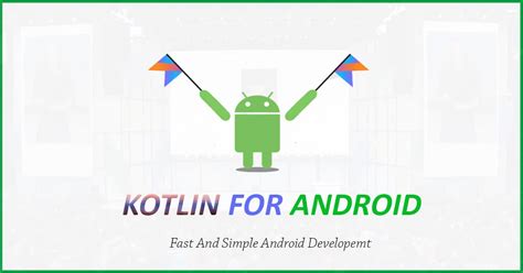 Kotlin Becomes Official Programming Language For Android