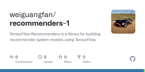 Github Weiguangfan Recommenders Tensorflow Recommenders Is A Library For Building