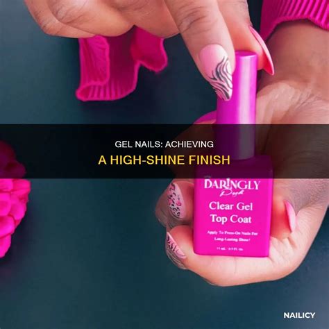 Gel Nails Achieving A High Shine Finish Nailicy