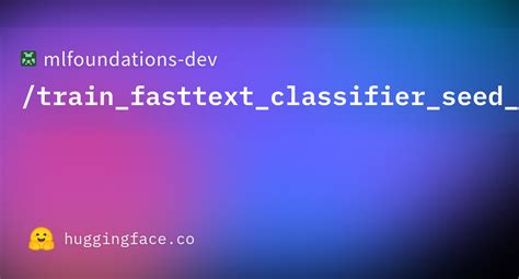 Mlfoundations Dev Train Fasttext Classifier Seed Code Best Codefeedback Datasets At Hugging Face