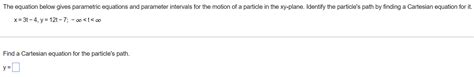 Solved The Equation Below Gives Parametric Equations And
