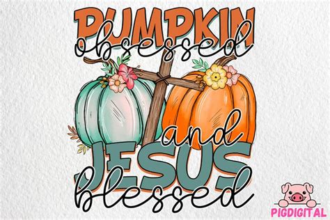 Fall Christian Png Jesus Blessed Pumpkin Png Halloween