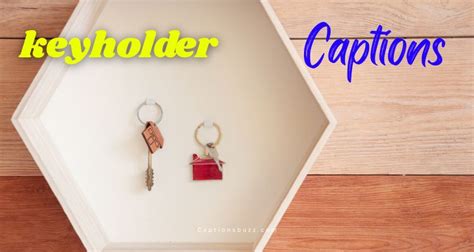170 Keyholder Captions For Every Moment