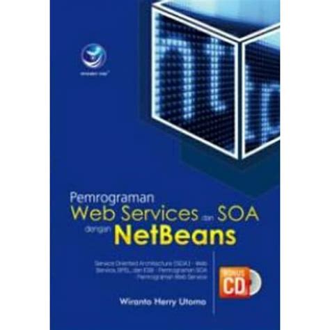 Jual Buku Pemrograman Web Services Dan Soa Dengan Netbeans Cd Shopee Indonesia