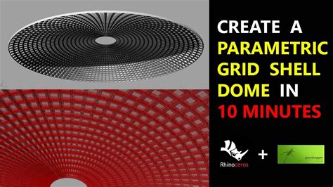 Create A Parametric Grid Shell Dome In 10 Minutes Using Rhino And Grasshopper Youtube