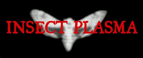 Shadows Insect Plasma