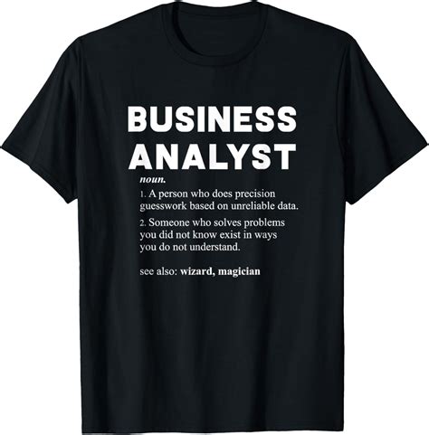 Business Analyst Funny Dictionary Definition T Shirt