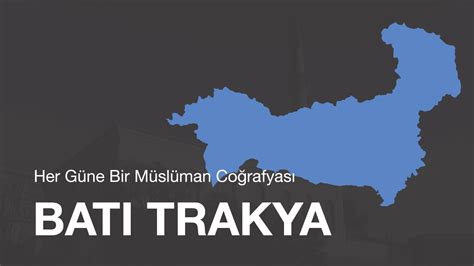 Ramazanda Her Güne Bir Müslüman Coğrafyası Batı Trakya