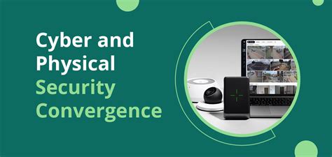 What Is Security Convergence Cyber And Physical Systems Meet