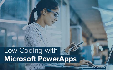 Low Coding Build Business Apps With Microsoft Power Apps ProMX