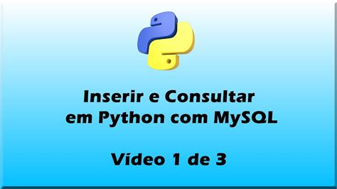 Crud Com Python E Mysql Orientações Sobre O Trabalho 1 De 3 Youtube