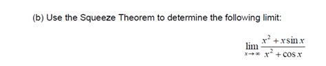 solved b ﻿use the squeeze theorem to ﻿determine the