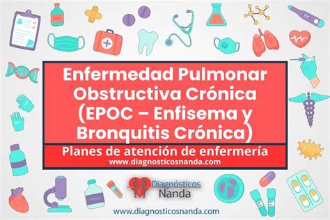 Plan de atención de enfermería Enfermedad Pulmonar Obstructiva Crónica (EPOC Enfisema y ...