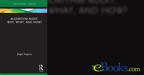 algorithm audit why what and how by biagio aragona ebook