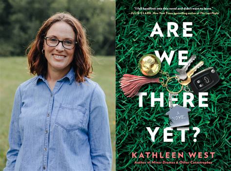 Qanda Kathleen West Author Of Are We There Yet The Nerd Daily