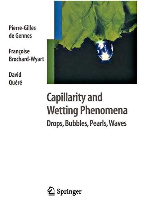 Capillarity And Wetting Phenomena Drops Bubbles Pearls Waves Michigan Metrology