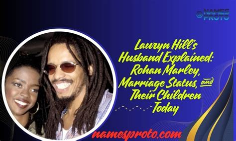 Lauryn Hills Husband Explained Rohan Marley Marriage Status And