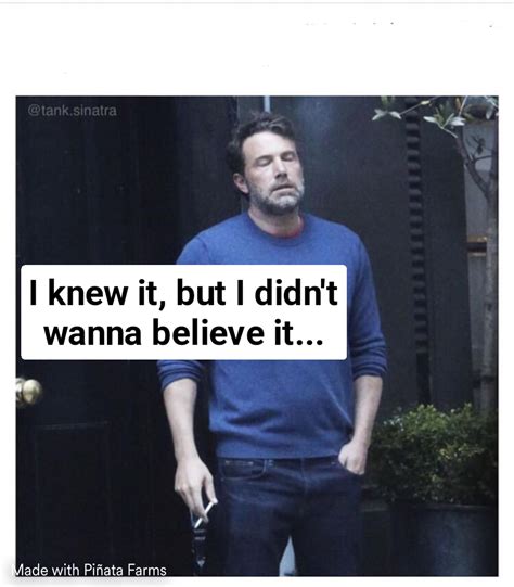 Ben Affleck Smoking Memes Piñata Farms The Best Meme Generator And