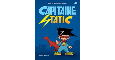 Capitaine Static Capitaine Static 1 By Alain M Bergeron