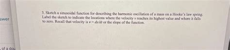 Solved Swer 3 Sketch A Sinusoidal Function For Describing
