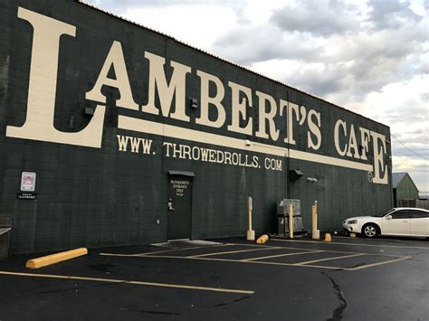 Lamberts Cafe Home Of The Throwed Rolls Jeff Furr