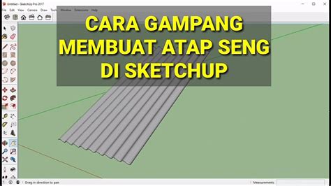 Info Penting Cara Membuat Atap Rumah Gadang Di Sketchup