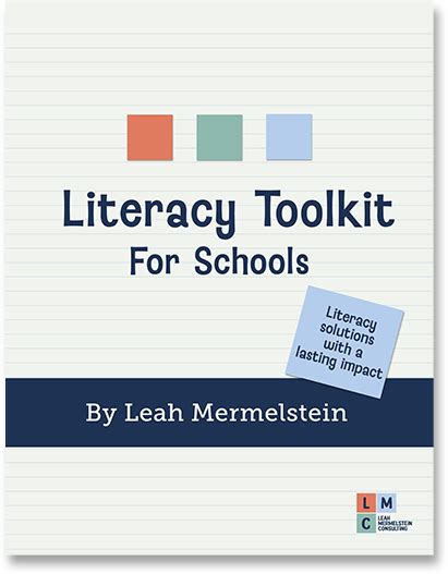 Literacy Toolkit For Schools — Leah Mermelstein Consulting