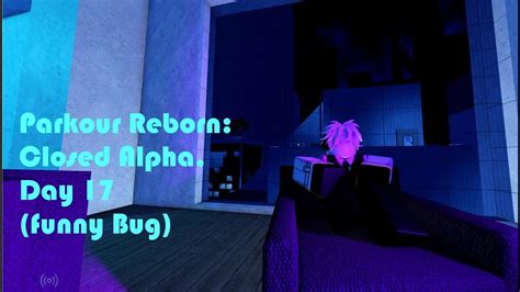 Parkour Reborn Day 17 Funny Bug Youtube