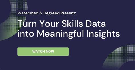 Watershed And Degreed Turn Skills Data Into Meaningful Insights Watershed