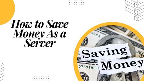 How To Save Money As A Server Top Money Saving Strategies Invest Issue
