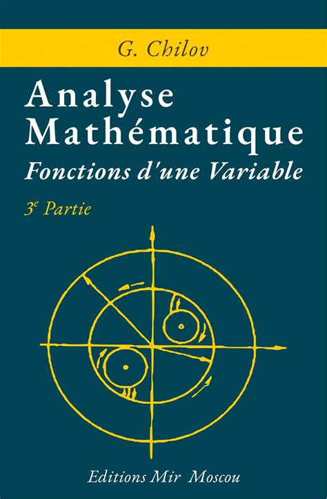 analyse mathématique fonctions d une variable tome 2 3e partie by