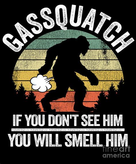 Funny Vintage Bigfoot Fart Gassquatch Sasquatch Digital Art By Lisa