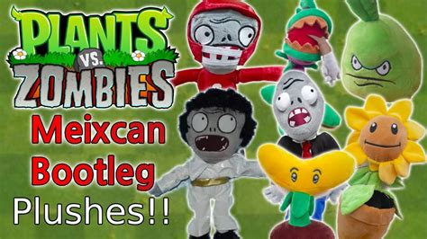 More Plants Vs Zombies Mexican Bootleg Plushes Youtube