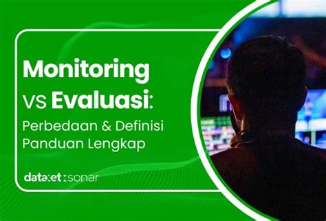 Monitoring Vs Evaluasi Apa Bedanya Panduan Lengkap Bisnis
