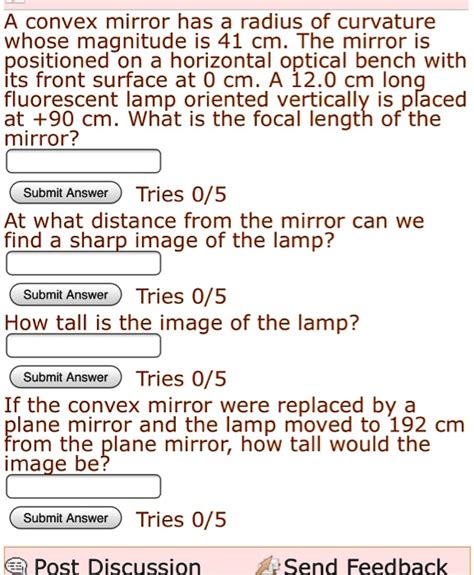 Solved A Convex Mirror Has A Radius Of Curvature Whose Magnitude Is 41 Cm The Mirror Is
