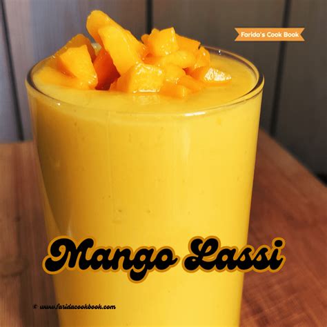 Mango Lassi How To Make Mango Lassi Only 4 Ingredients Mango Sweet