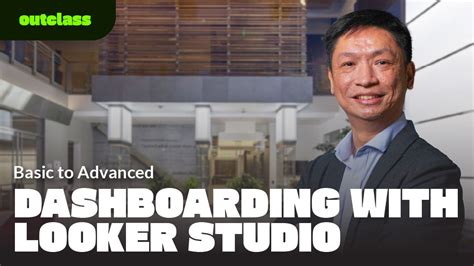 Dashboarding With Looker Studio Basic To Advanced Outclass