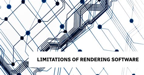 2025 4 Limitations Of Current Rendering Software And What We Can Expect In The Future Archova