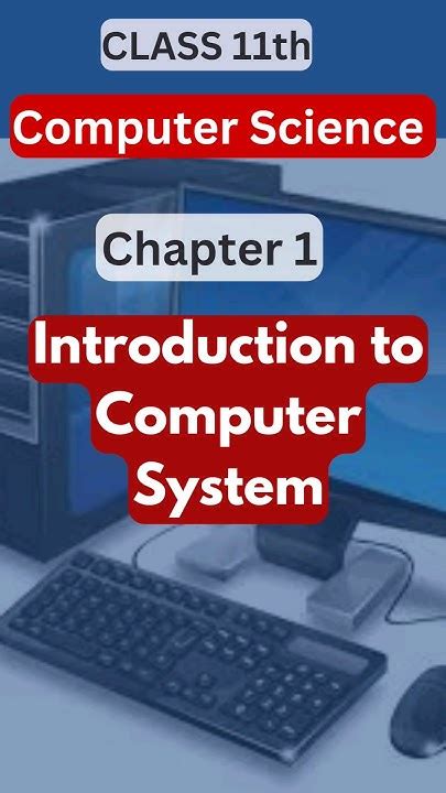 Introduction of Computer System | Class 11 Computer Science Chapter 1 #shorts #cbse #trending # ...