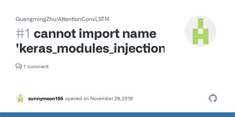 Cannot Import Name Kerasmodulesinjection · Issue 1 · Guangmingzhuattentionconvlstm · Github