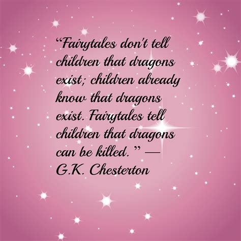 Inspirational Fairy Tale Quote By G K Chesterton